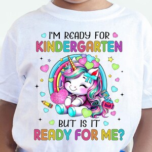 Back to School PNG Shirt Design, I'm Ready for Kindergarten but is It ...