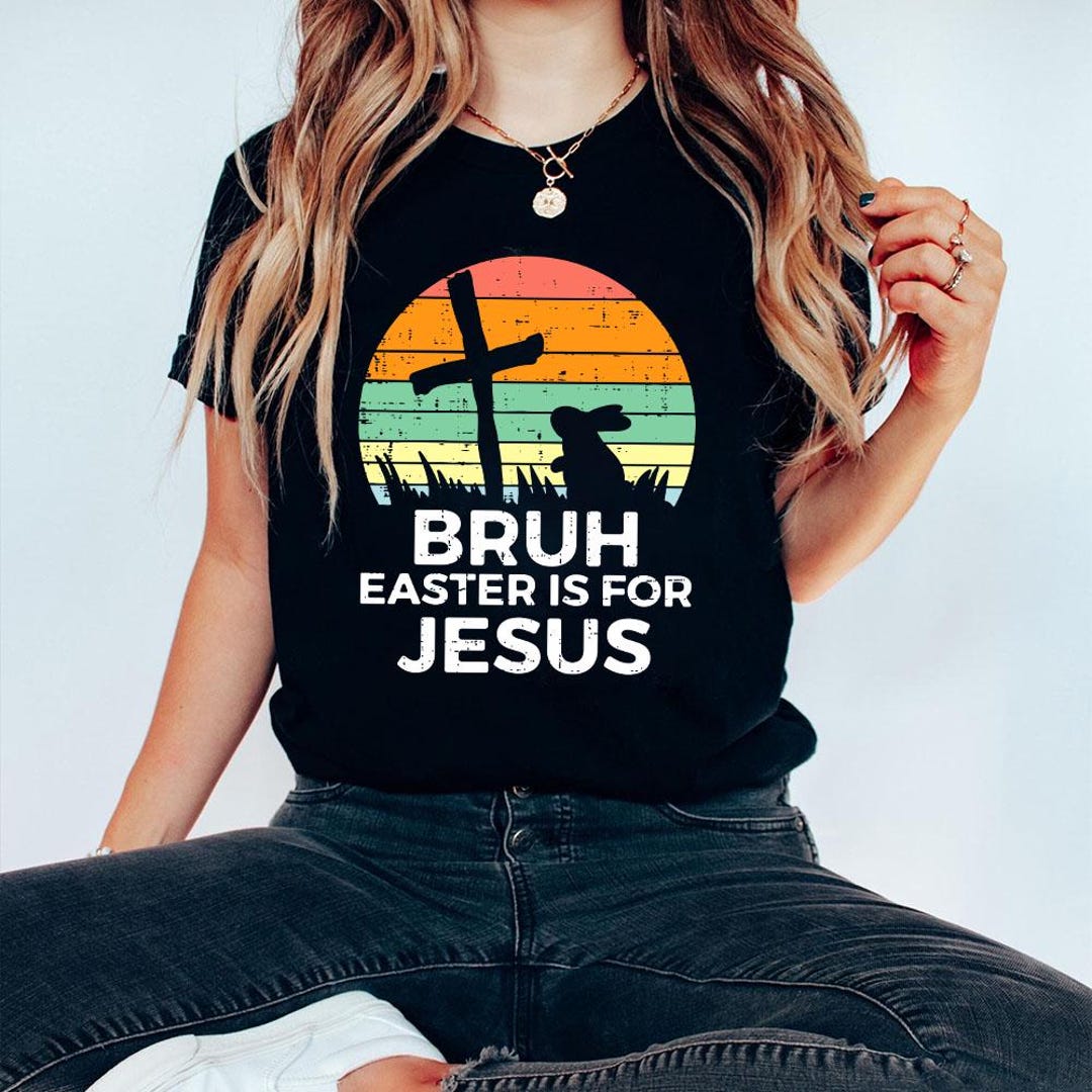 Retro Bruh Easter is for Jesus Png, Bruh Meme Png, Easter for Boys Kids ...