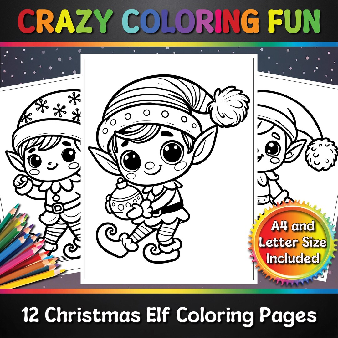 Christmas Elf Printable Coloring Pages, 12 Pages, A4 & Letter Size, PDF ...
