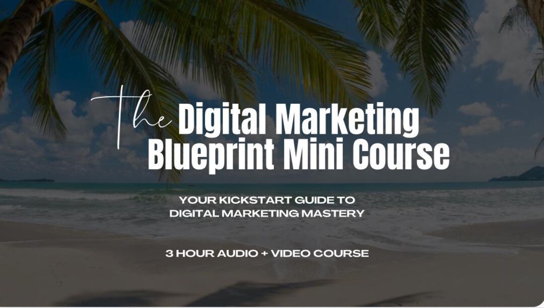 The Digital Marketing Blueprint Mini Course - Etsy