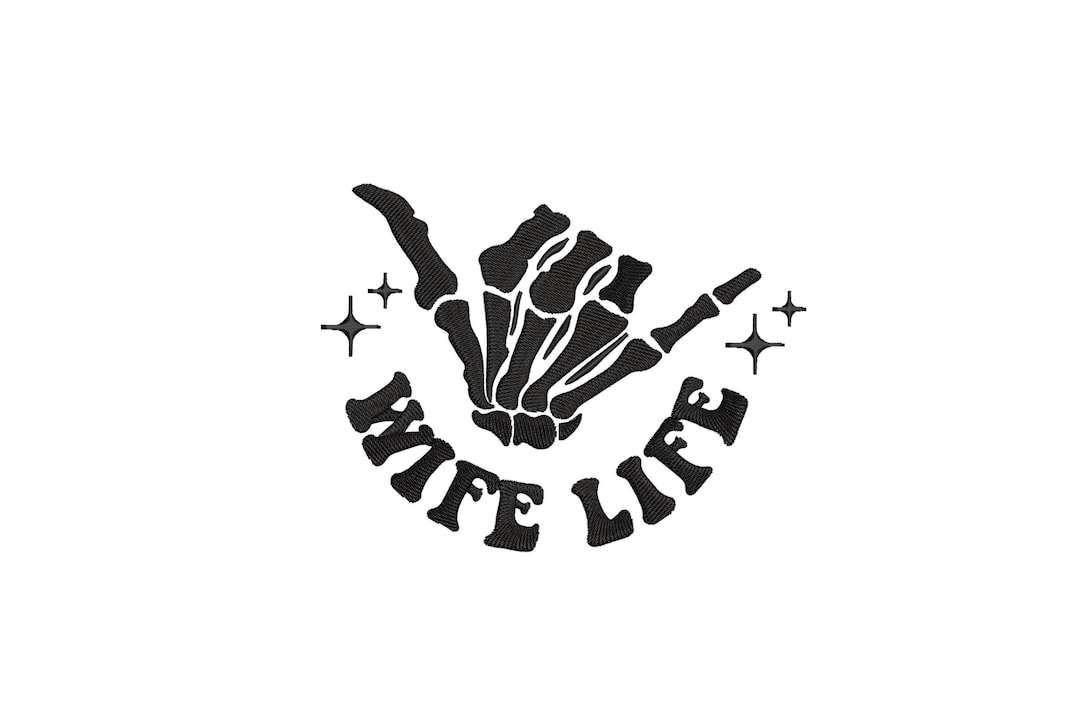 Wife Life Machine Embroidery Design. 7 Sizes. Funny Wife Embroidery ...