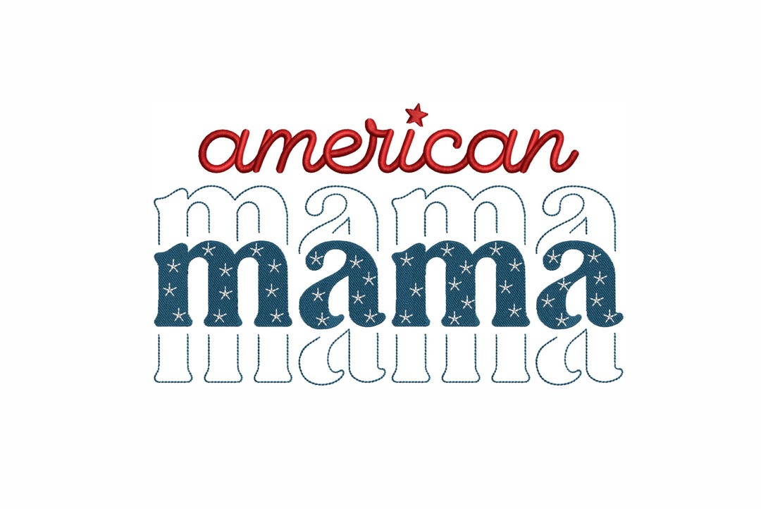 American Mama Machine Embroidery Design. 6 Sizes. 4th of July ...