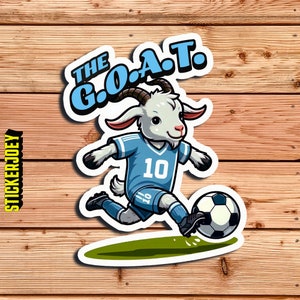 The Goat 2 Sticker Pun, Messi Football Gift, Back to School, Gift for ...