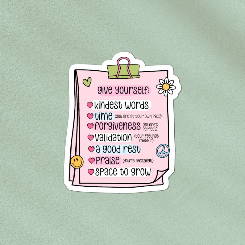 Positive Affirmations Sticker | Give Yourself Kindness, Forgiveness ...