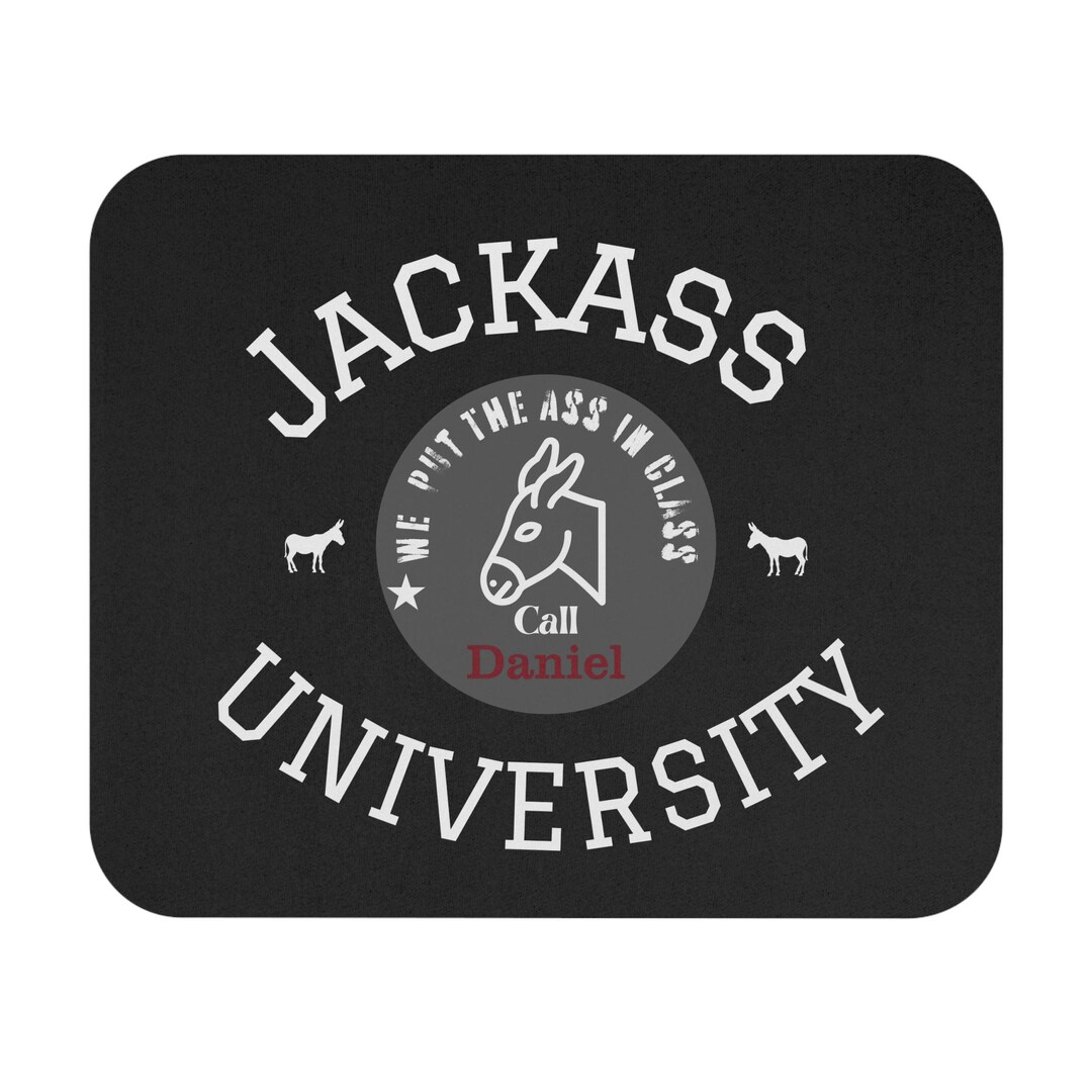 Jackass University Mouse Pad - Funny Desk Accessory, Great Gift for ...