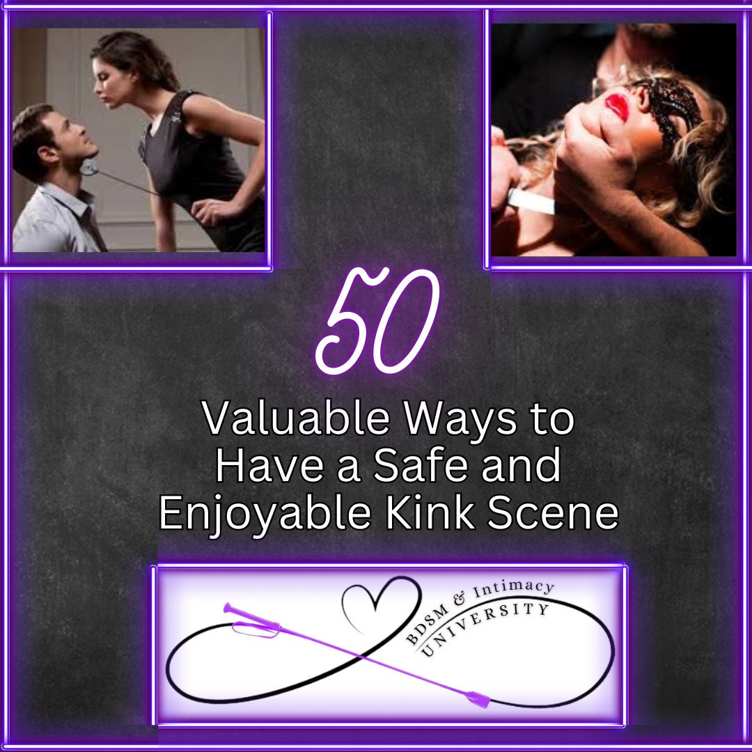50 Valuable Ways to Have a Safe and Enjoyable Kink Scene Guide Dominant ...