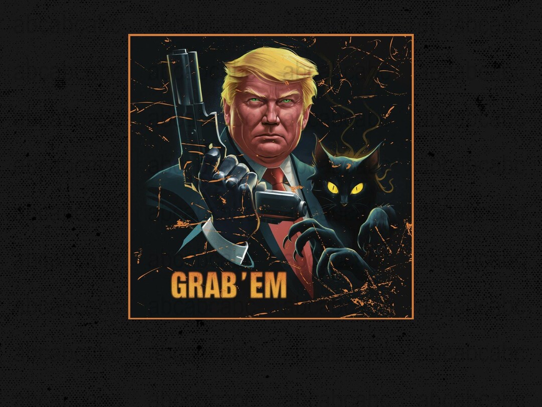 Trump Shot Assassination Attempt PNG T-shirt Design, Grab 'em Trump ...