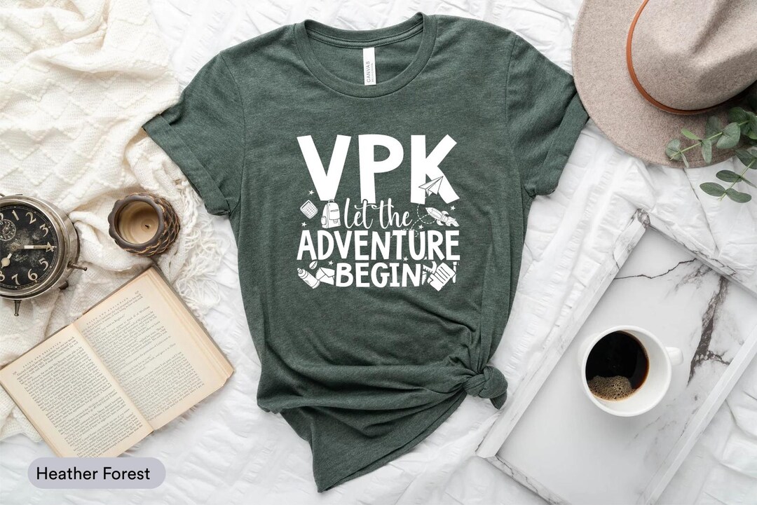 VPK Let the Adventure Begin Shirt, Preschool Teacher Shirt, Pre-k ...