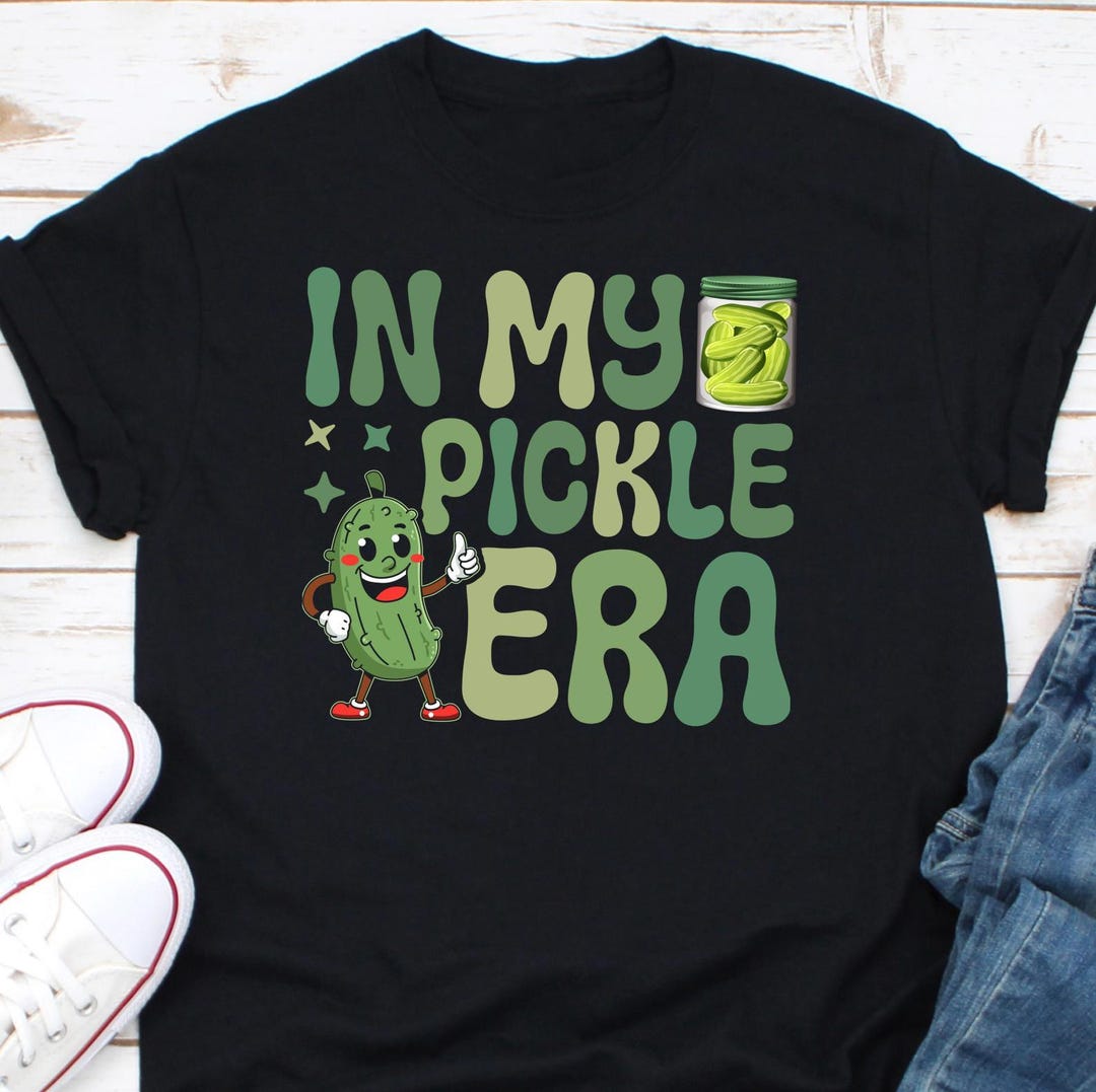 In My Pickle Era Shirt, Pickle Graphic Tee, Pickle Maker Gift, Gift for ...