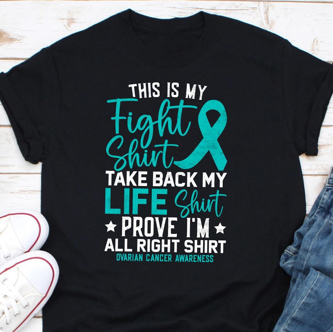 This is My Fight Shirt, Take Back My Life Shirt Prove I'm Alright Shirt ...