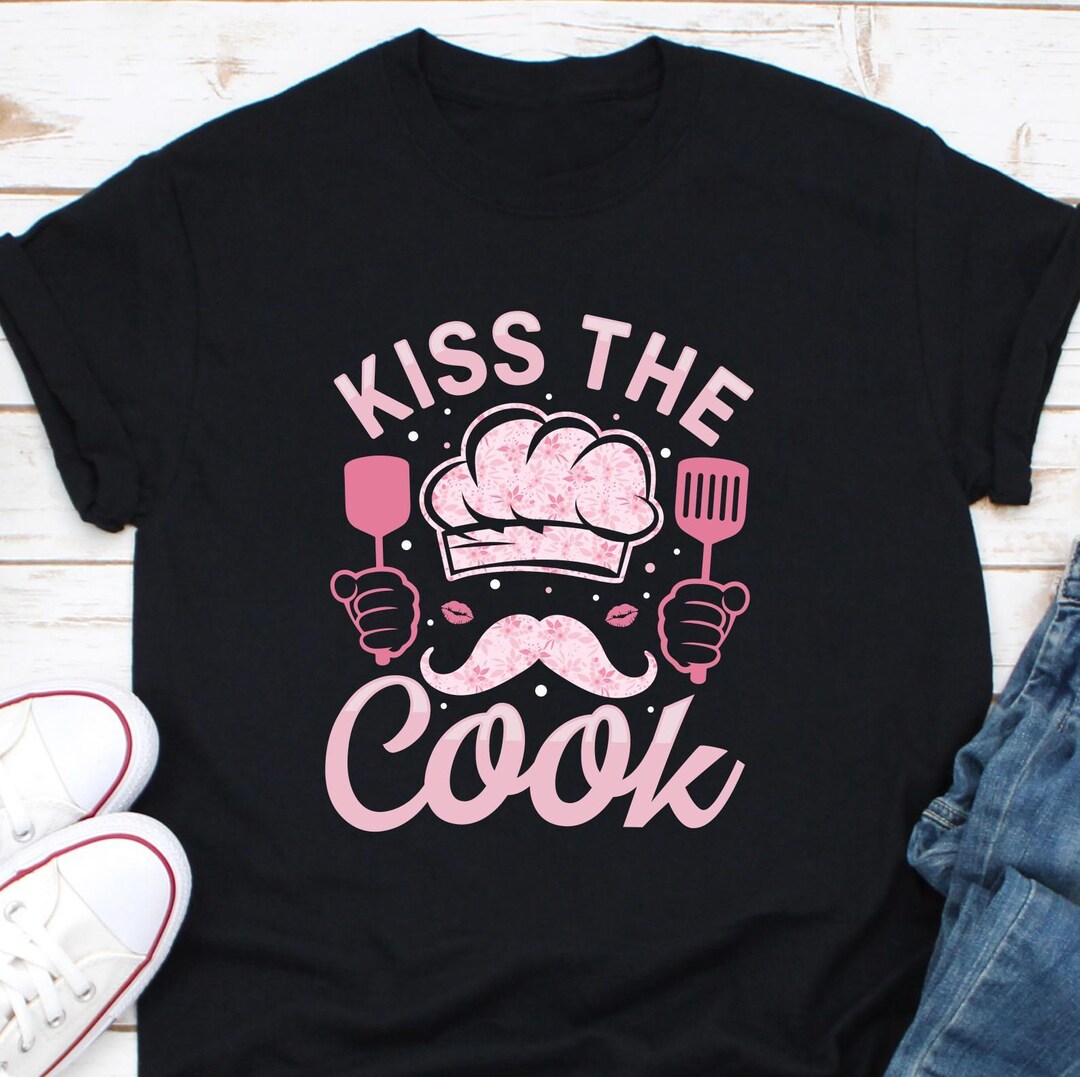 Funny Chef T-shirt, Kiss the Cook Graphic Tee, Culinary Lover Gift ...