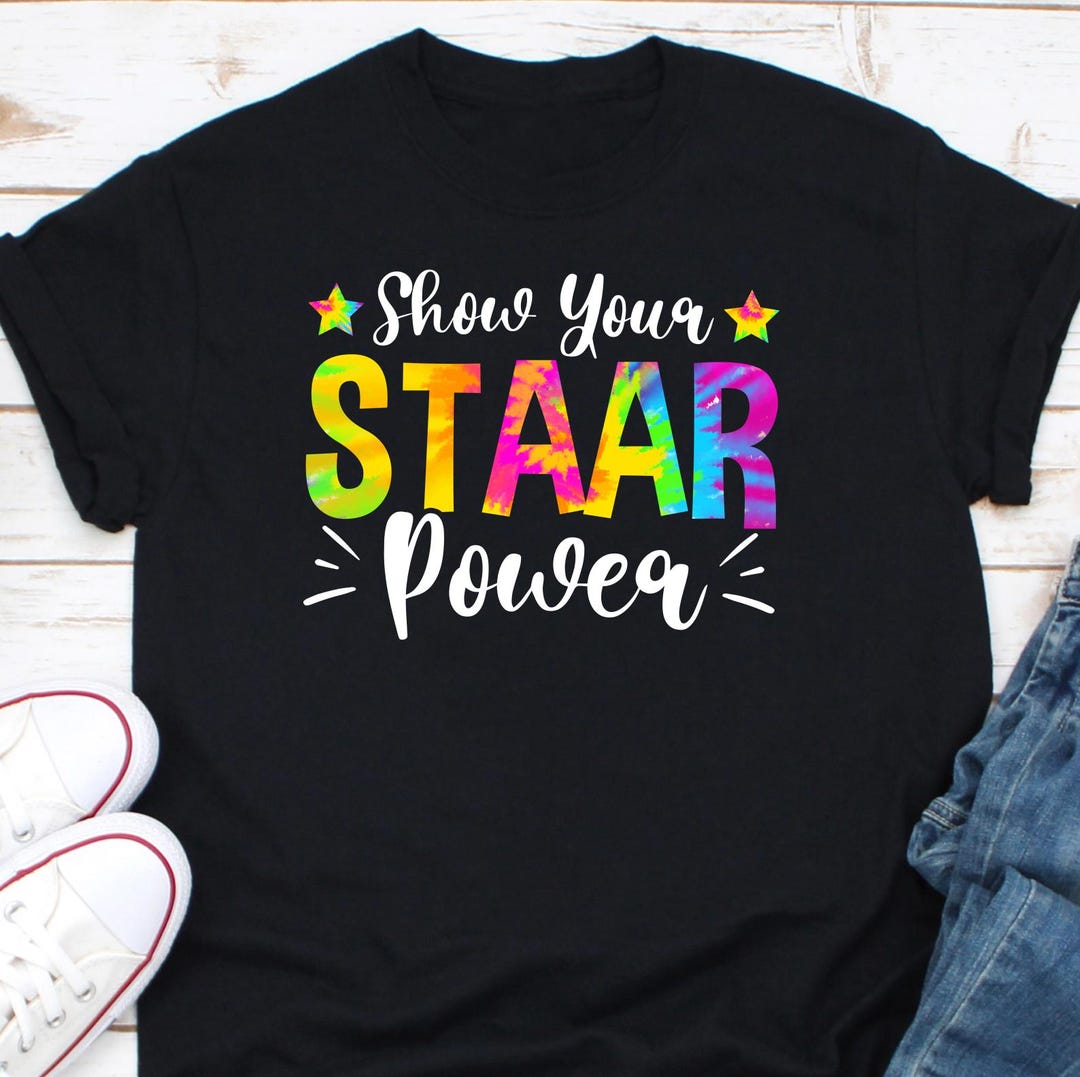 Show Your Staar Power Png, It's Star Day Don't Stress Do Your Best Png ...