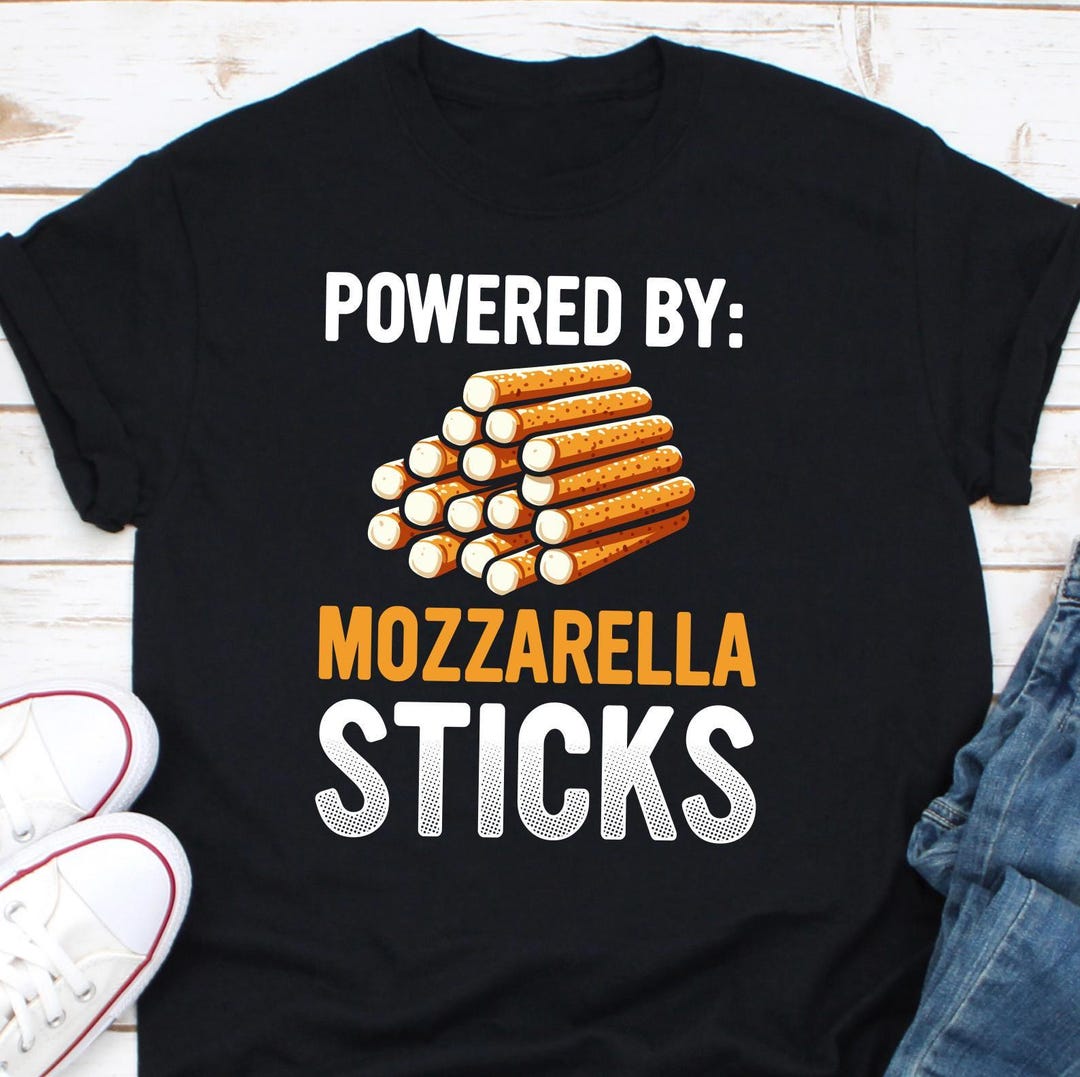 Powered by Mozzarella Sticks Shirt, Funny 90's Shirt, Funny Mozzarella ...