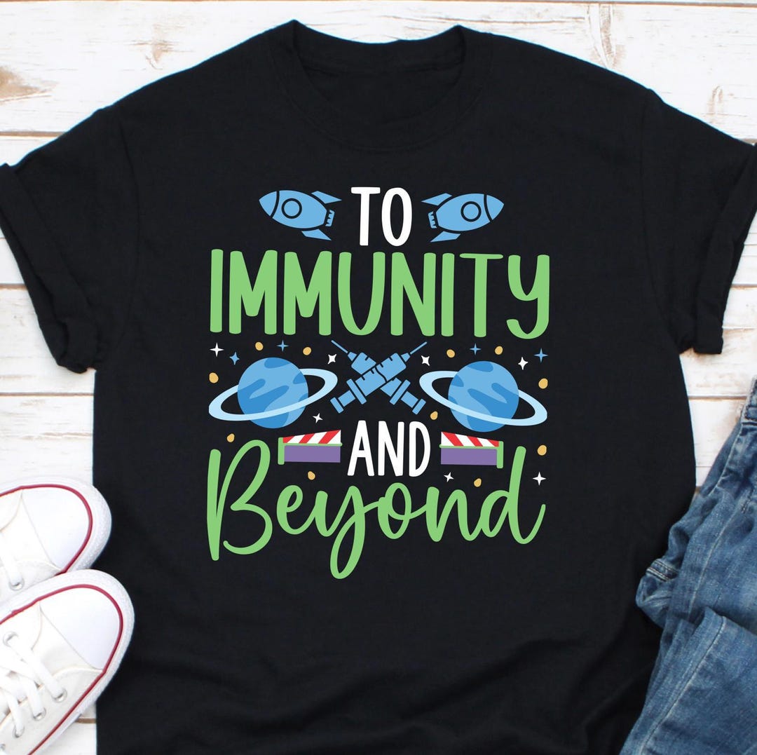To Immunity and Beyond Shirt, Peds Nurse Shirt, Medical Shirt, Vaccine ...