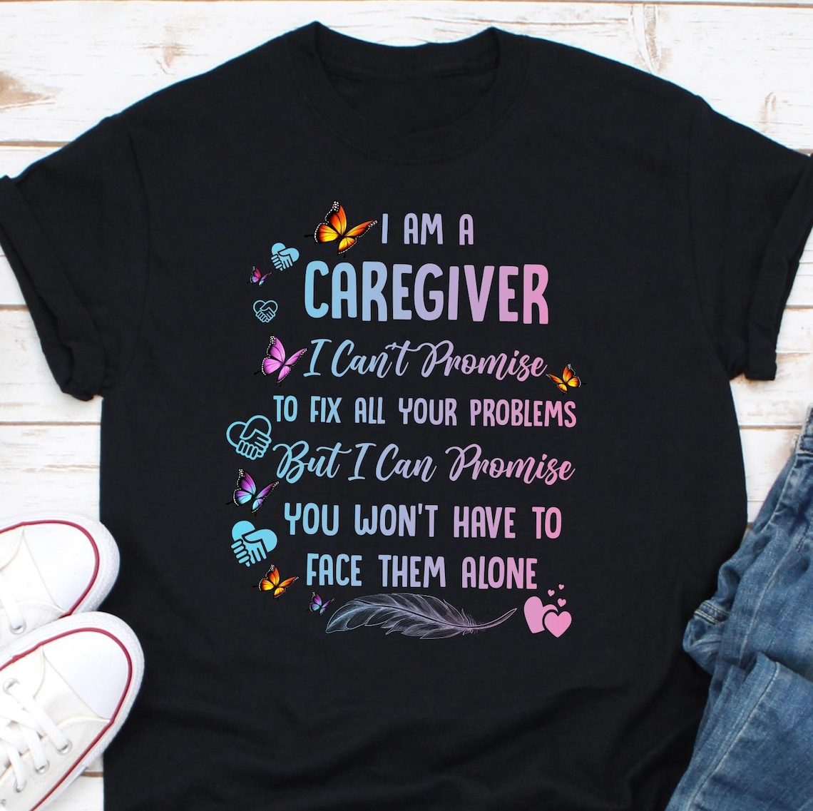 I Am Caregiver I Can't Promise to Fix All Shirt, Caregivers Gift ...