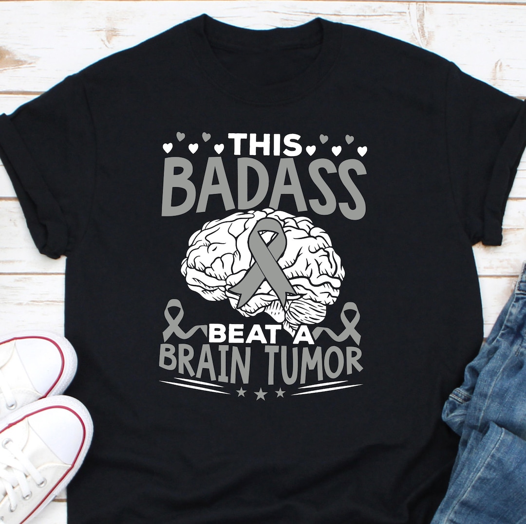 This Badass Beat A Brain Tumor Shirt, Brain Cancer Shirt, Brain Tumor ...