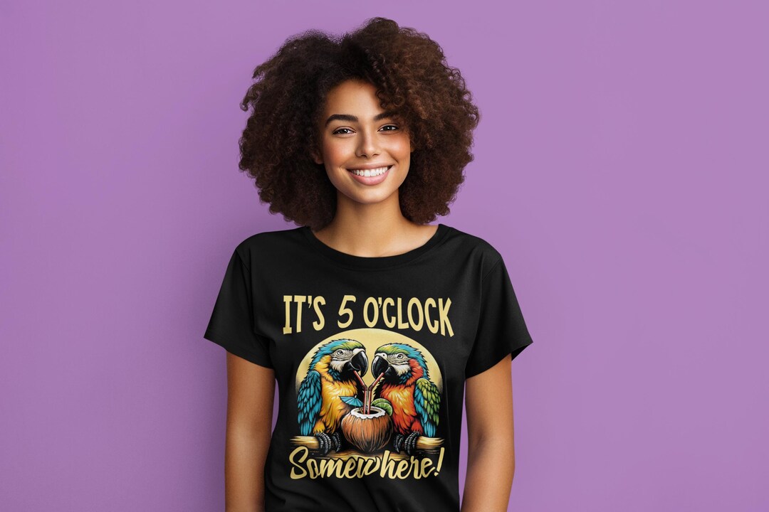 It's 5 O'clock Somewhere Shirt, Happy Hour Shirt, Five O'clock Shirt ...