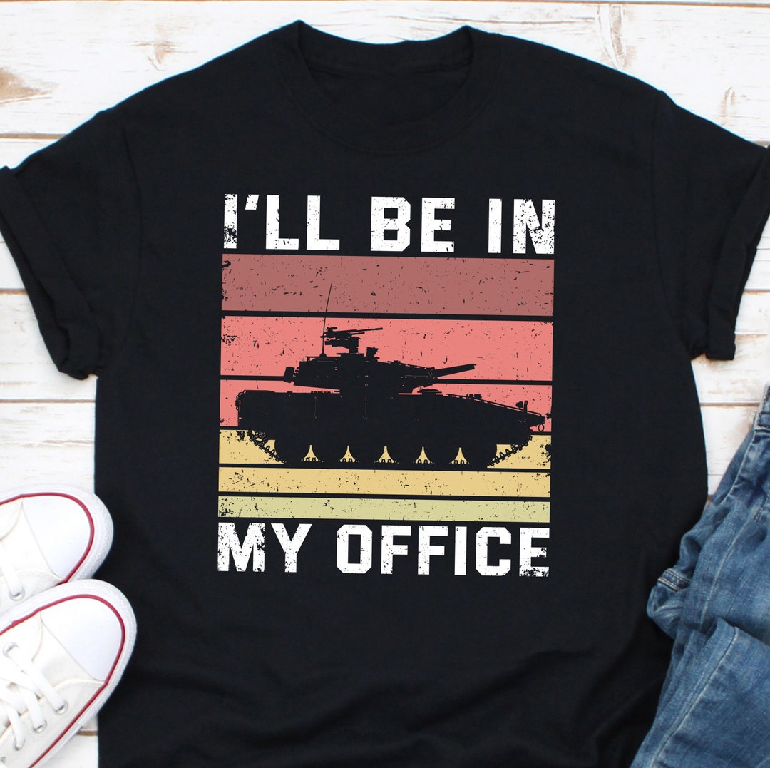 Funny Soldier Shirt, Tank Shirt, Military Tank Shirt for Men, I'll Be ...