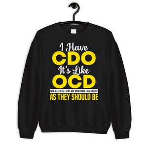 I Have CDO It's Like OCD Shirt, Obsessive Compulsive Disorder Shirt ...