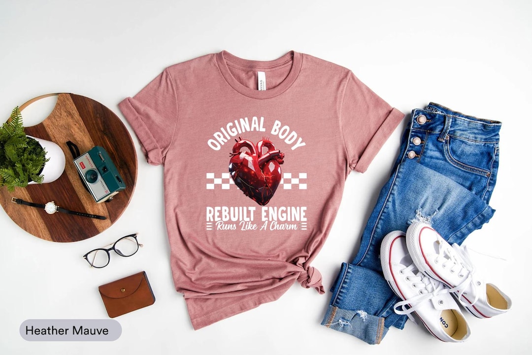 Open Heart Surgery Shirt, Original Body Rebuilt Engine Runs Like A ...