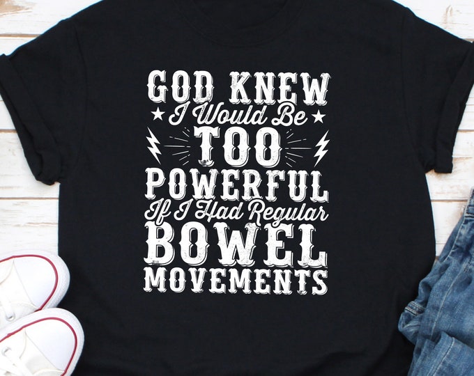 God Knew I Would Be Too Powerful If I Had Regular Bowel Movements T ...