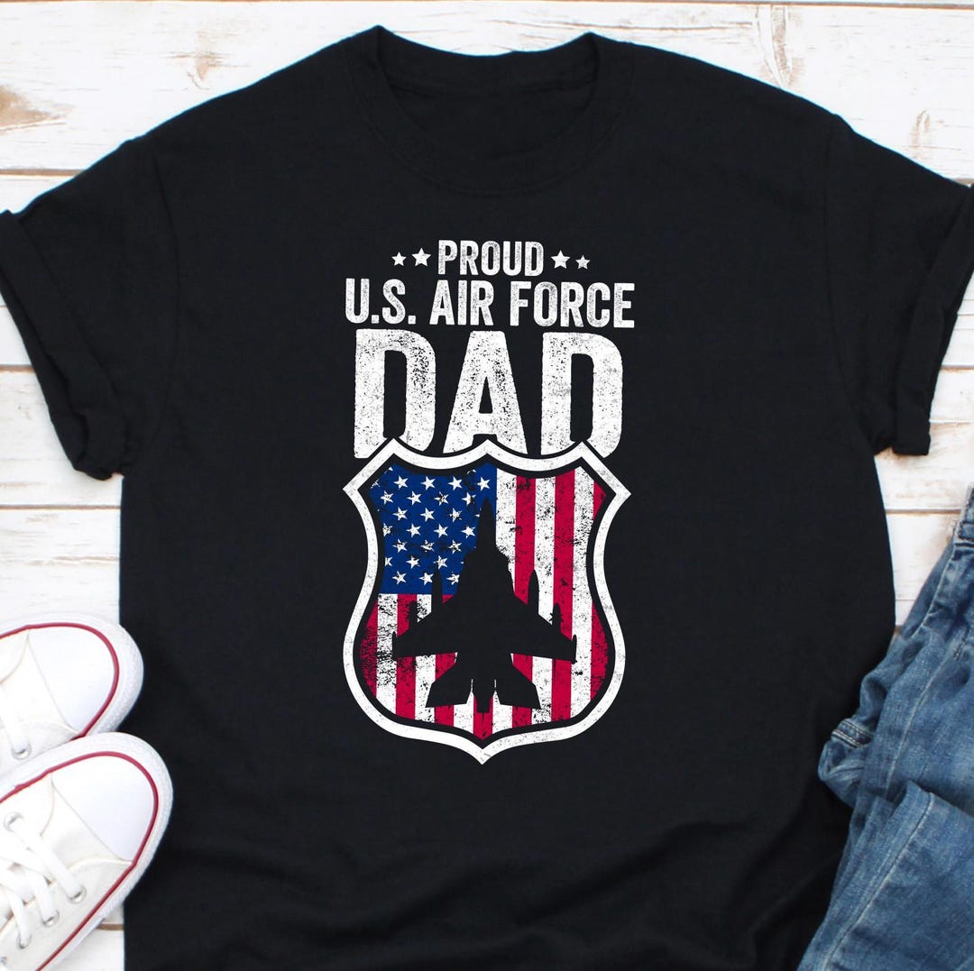 Proud Air Force Dad Shirt, Us Air Force Dad Shirt, USAS Graduation ...