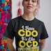 I Have CDO It's Like OCD Shirt, Obsessive Compulsive Disorder Shirt ...