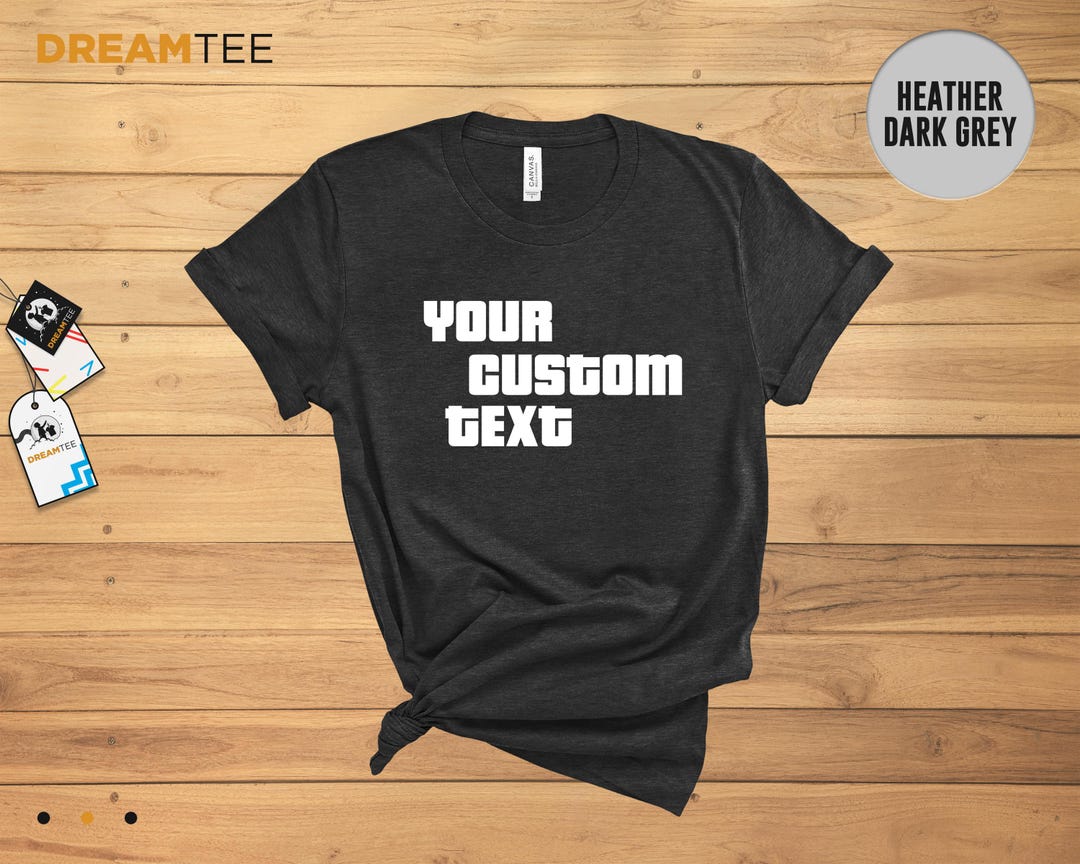 Custom Text T-shirt: Bold Graphic Tee, GTA Inspired - Etsy