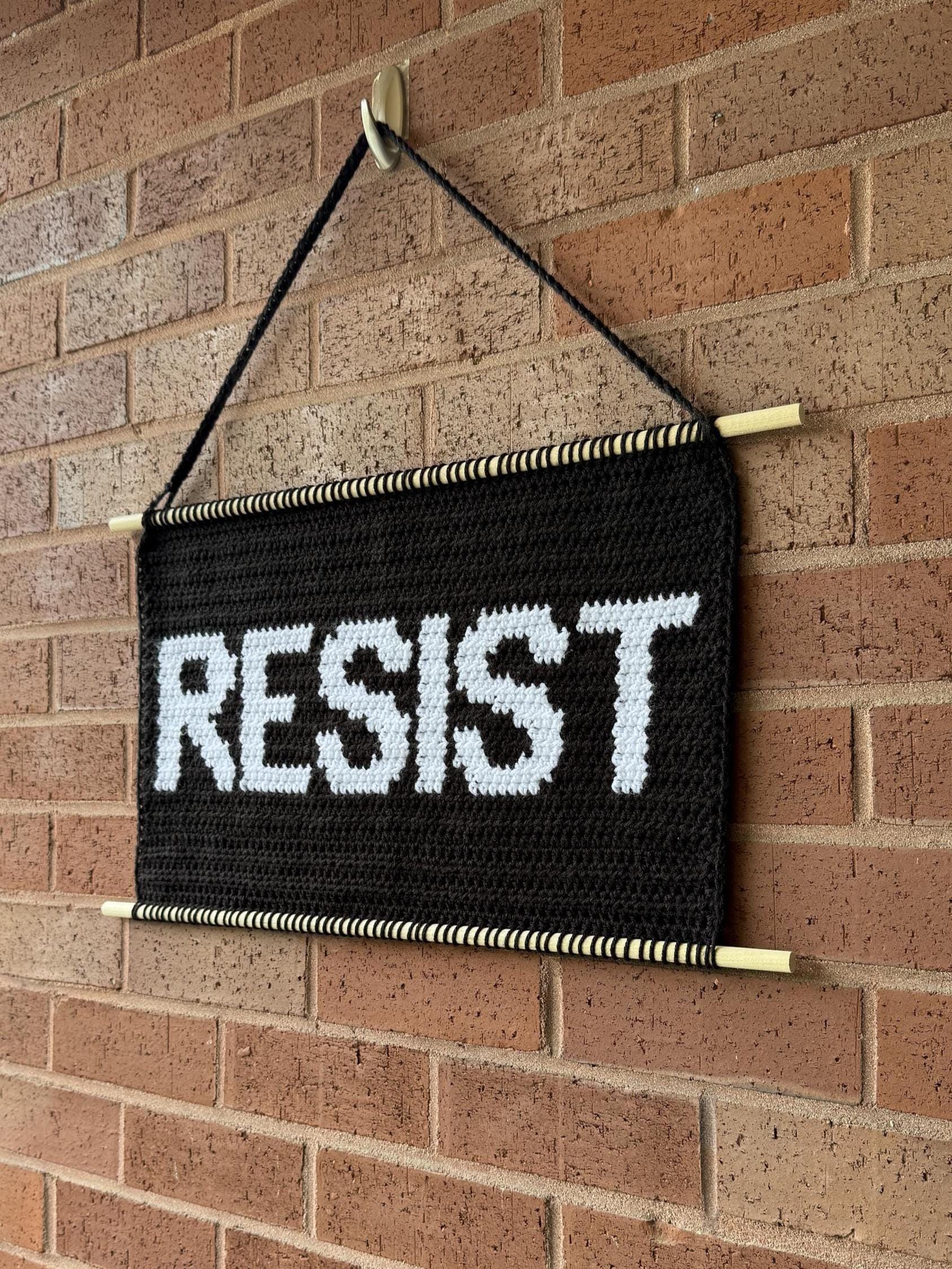Resist Wall Hanging & Wearable Sign | Crochet Pattern | Protest Sign ...