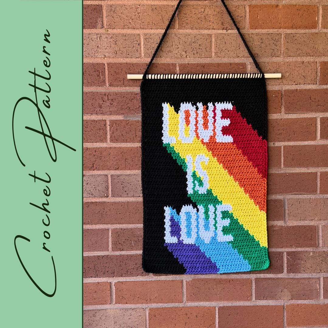 Love is Love Wall Hanging | Crochet Pattern | Craftivism Collection ...