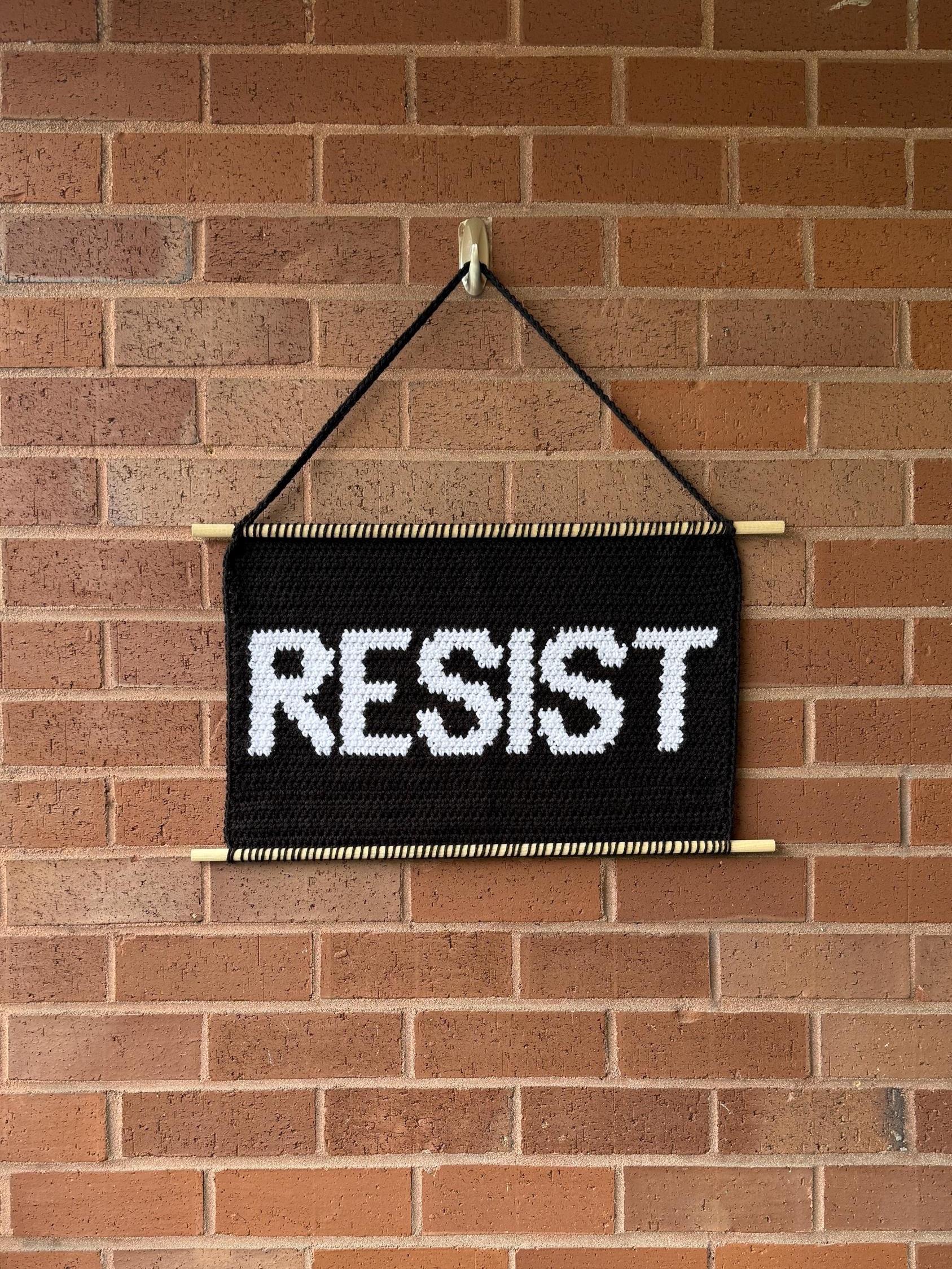 Resist Wall Hanging & Wearable Sign | Crochet Pattern | Protest Sign ...