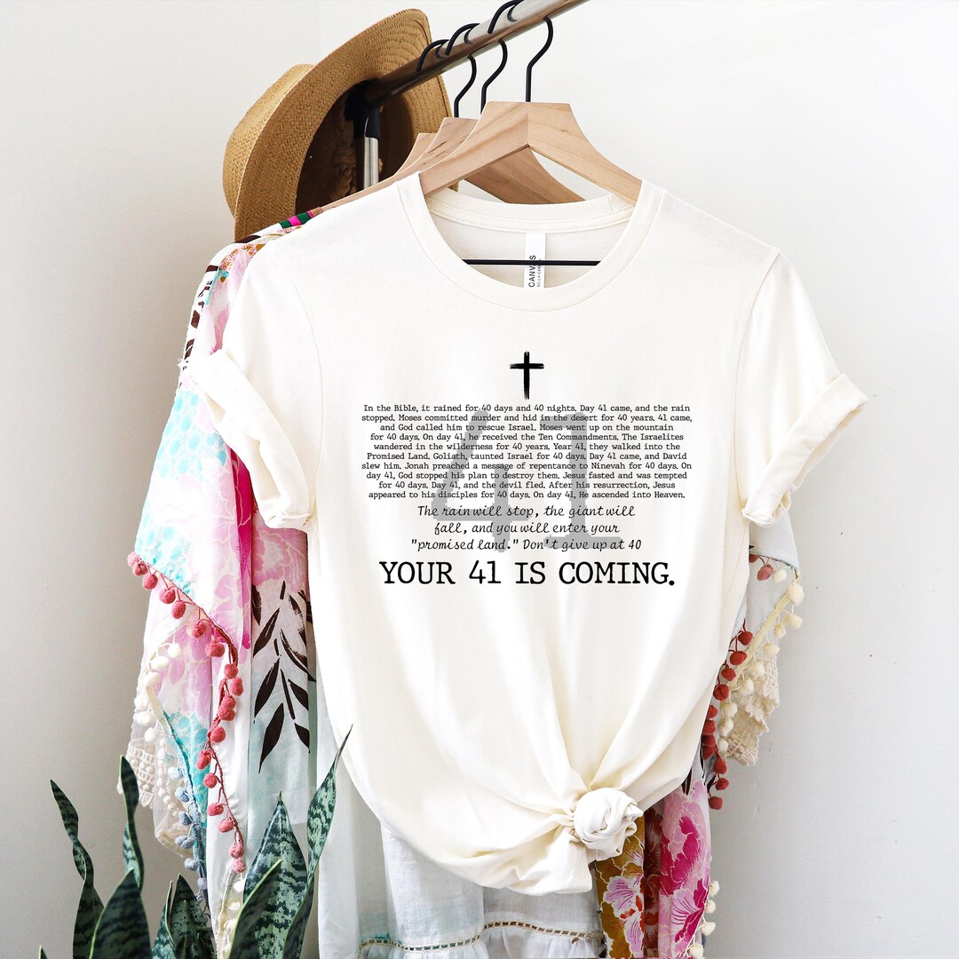 Your 41 is Coming T-shirt: Religious Christian Faith Gift - Etsy