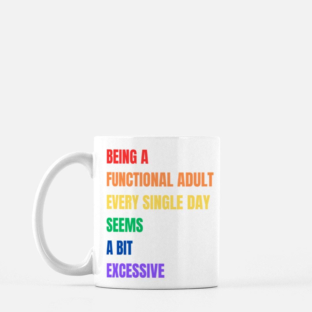 Functional Adult Funny Quote in Rainbow, Ceramic Coffee Mug 11oz - Etsy