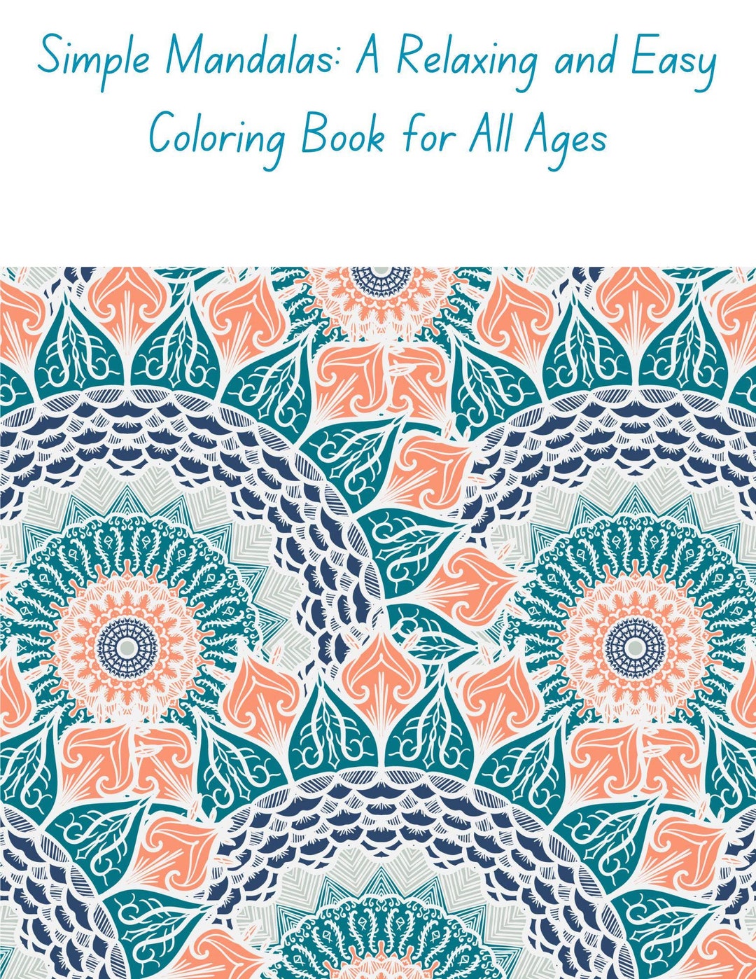 Simple Mandalas: A Relaxing and Easy Coloring Book for All Ages,digital ...