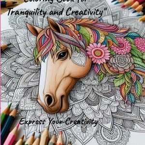 Horse Mandala Magic: A Coloring Book for Tranquility and Creativity ...