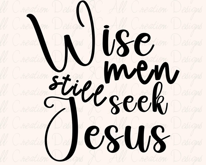 Wise Men Seek Jesus PNG Image Sublimation Graphic Shirt Design Trendy ...