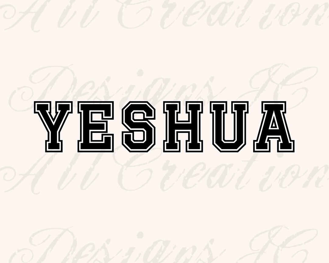 Yeshua Varsity Font 3 Colors PNG Image Sublimation Graphic Shirt Yeshua ...