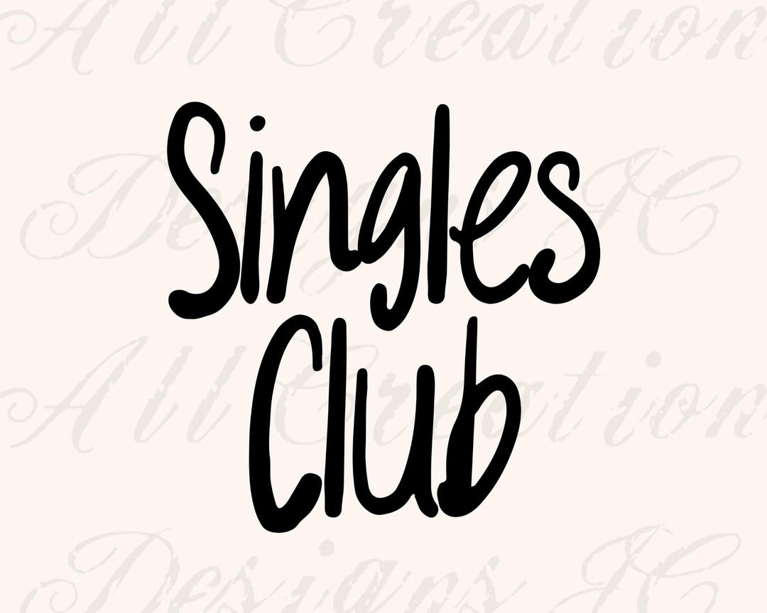 Singles Club 4 Colors PNG Image Sublimation Graphic Shirt Design Trendy ...
