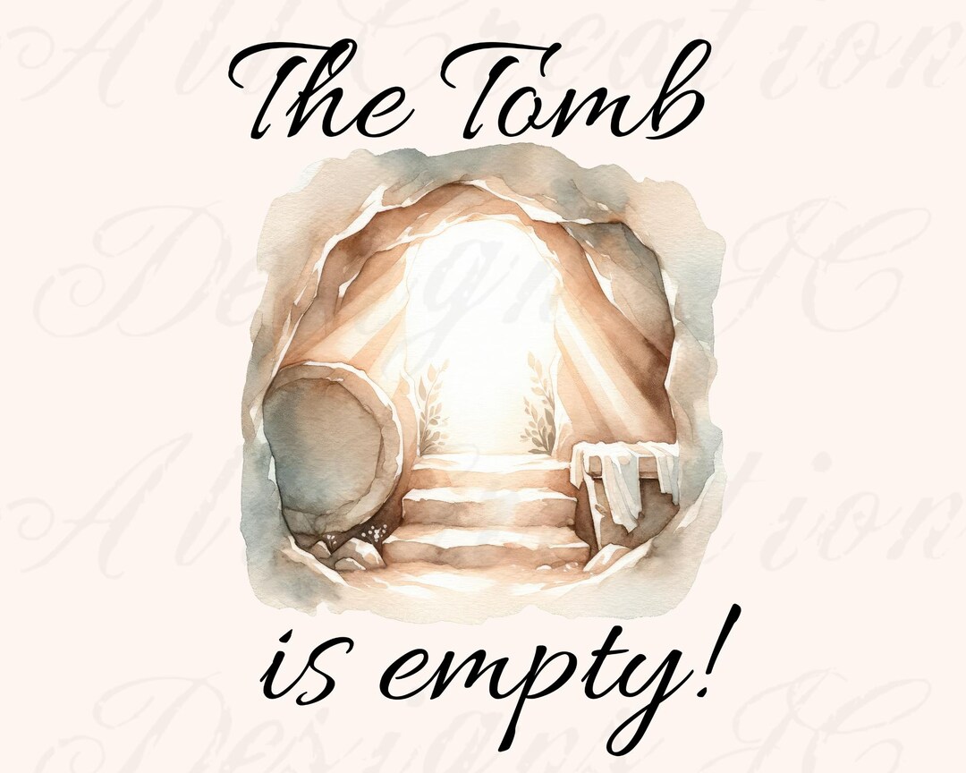 The Tomb is Empty 2 Colors PNG Image Sublimation Graphic Shirt Design ...