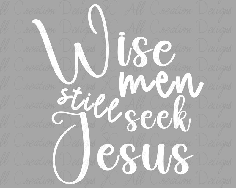Wise Men Seek Jesus PNG Image Sublimation Graphic Shirt Design Trendy ...