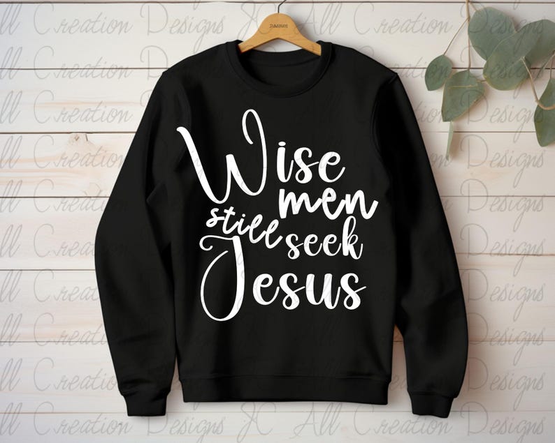 Wise Men Seek Jesus PNG Image Sublimation Graphic Shirt Design Trendy ...