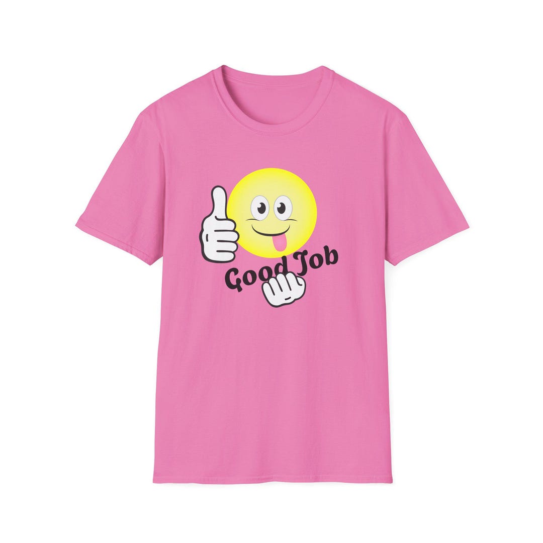 Good Job Smile T-shirt, Positive Vibes Tee, Happy Face Shirt ...