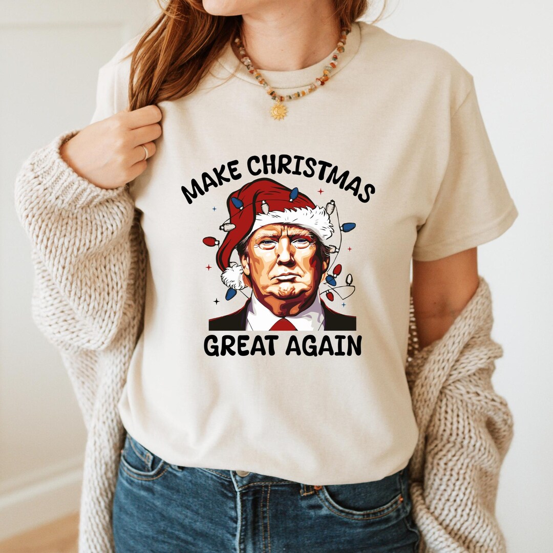 Make Christmas Great Again Trump Santa Hat Design Shirt, Perfect for ...