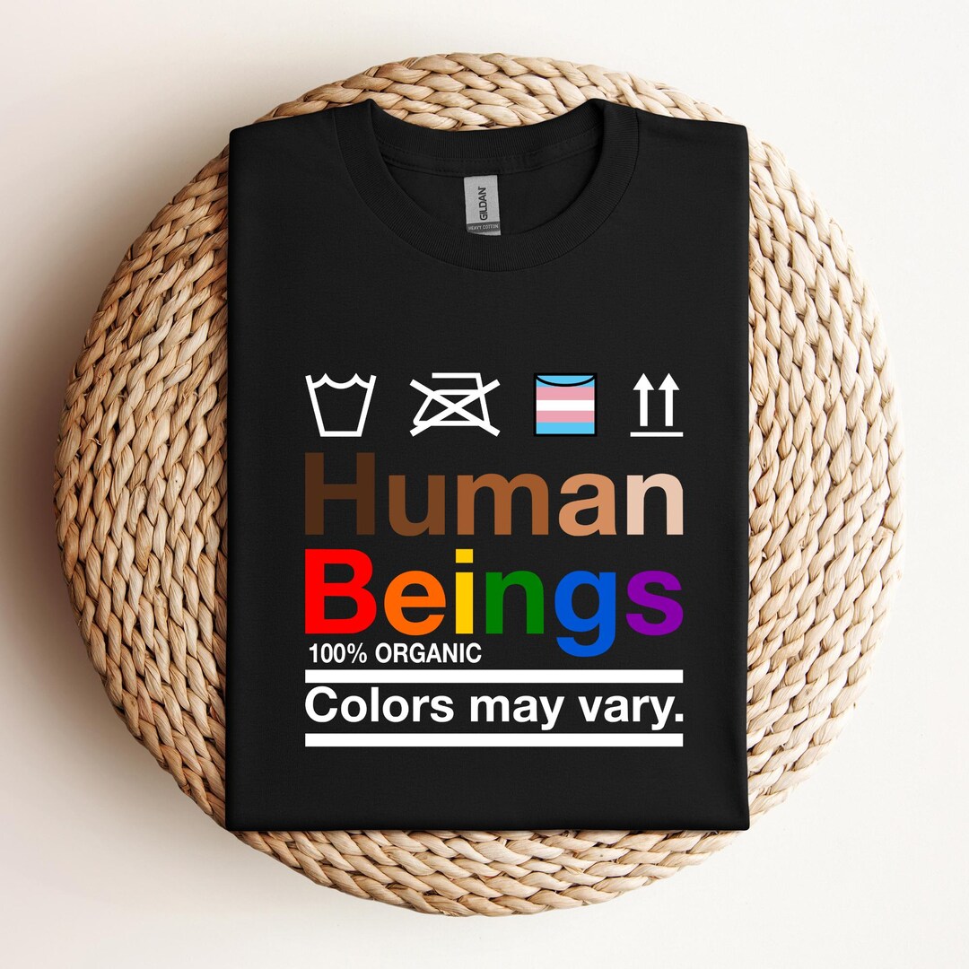 Human Beings Shirt, 100% Organic Colors May Vary , Inclusive Pride ...