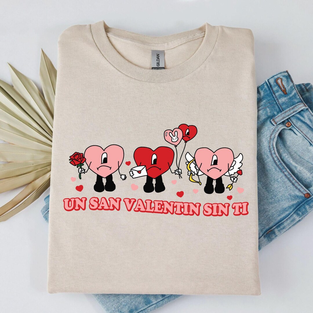Un San Valentín Sin Ti Shirt, Spanish Valentine's Gift, Colorful Heart ...