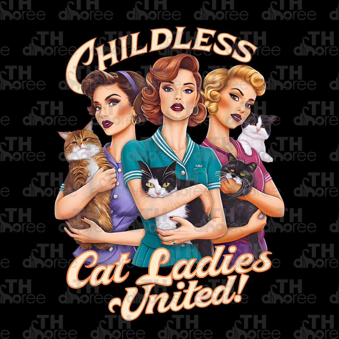 Childless Cat Ladies United PNG, Childless Cat Ladies Against Fascism ...