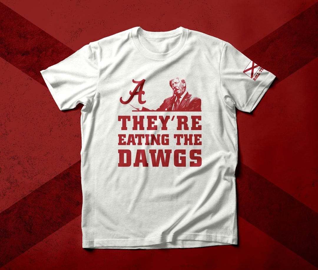 BAMA Trump - They're Eating the Dawgs! Tee - Etsy