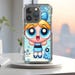 Powerpuff Girls Phone Case | Bubbles, Blossom, Buttercup Design for ...