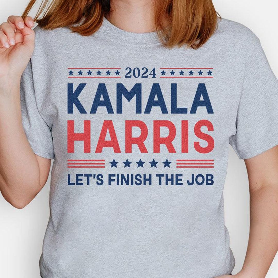 2024 Kamala Harris Lets Finish the Job, Kamala Harris Shirt, Gift for ...