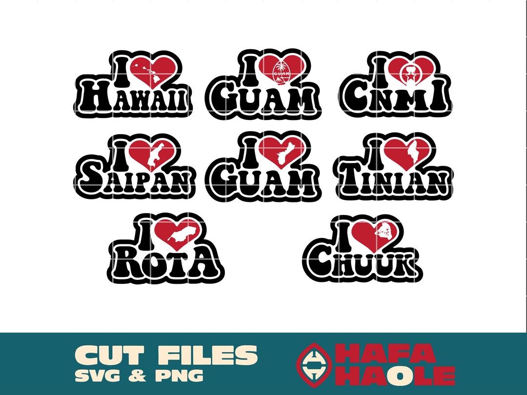 I Love Guam CNMI Hawaii Saipan Tinian Rota Chuuk - SVG, PNG Instant ...